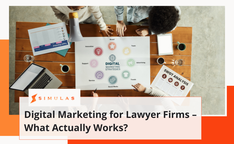 Digital Marketing for Lawyer Firms That Works!